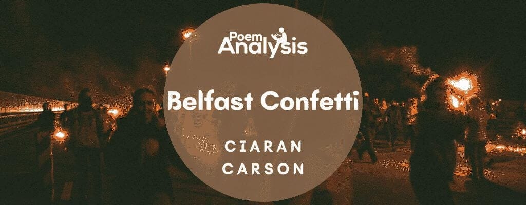 Belfast Confetti by Ciaran Carson - Poem Analysis
