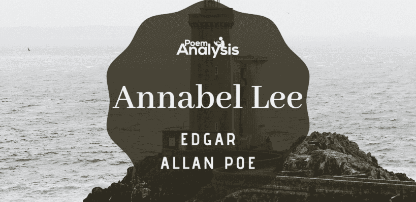Understand Annabel Lee by Edgar Allan Poe - Poem Analysis