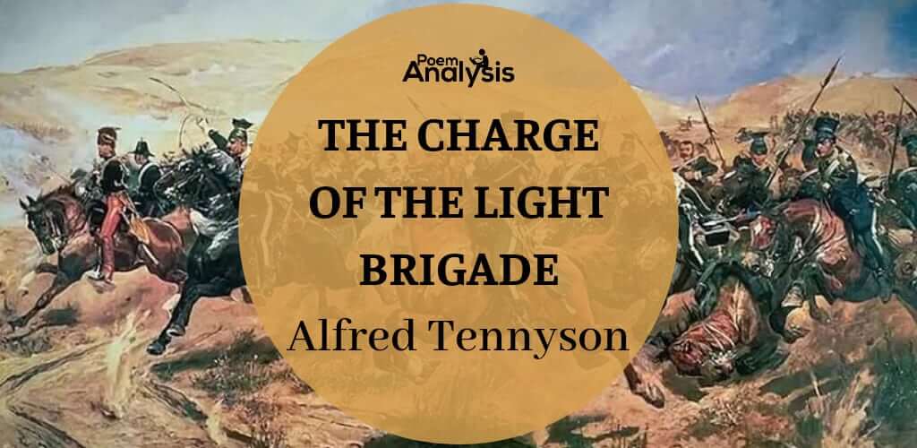 The Charge of the Light Brigade by Alfred Lord Tennyson - Poem Analysis