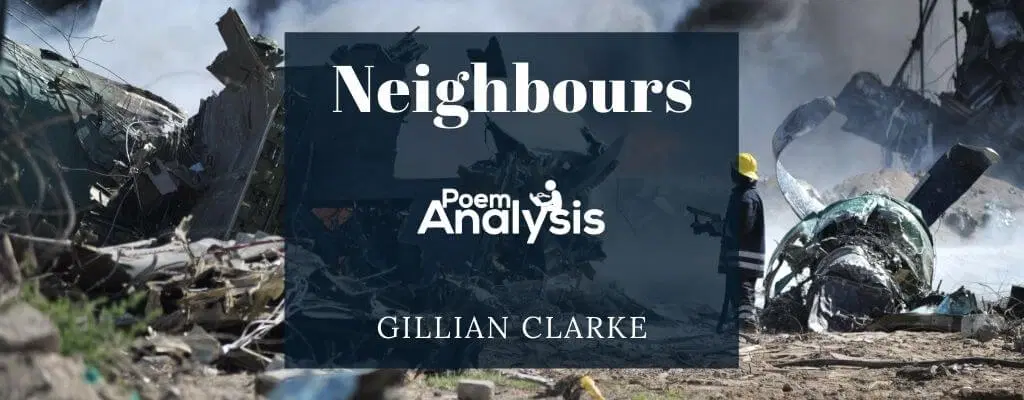 Neighbours by Gillian Clarke - Poem Analysis
