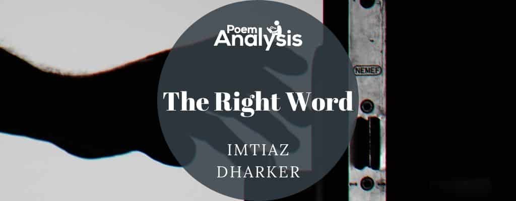 The Right Word by Imtiaz Dharker - Poem Analysis