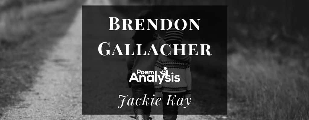 Brendon Gallacher by Jackie Kay - Poem Analysis