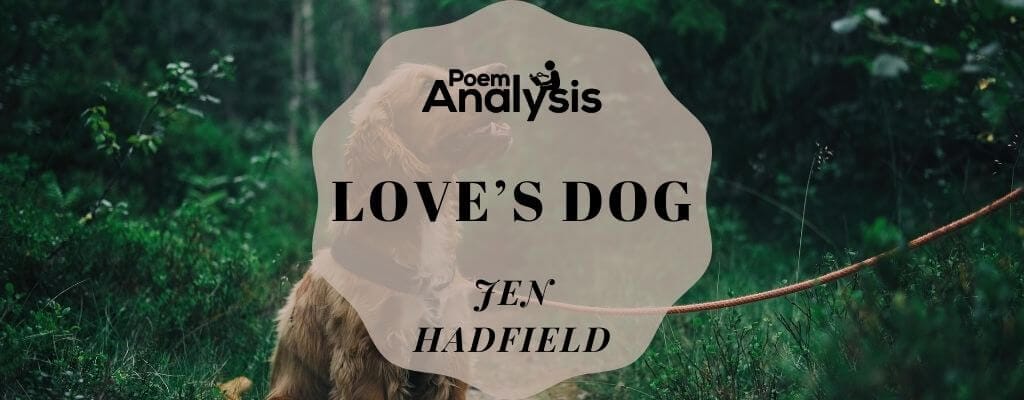 Love's Dog by Jen Hadfield - Poem Analysis