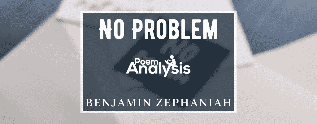No Problem by Benjamin Zephaniah - Poem Analysis