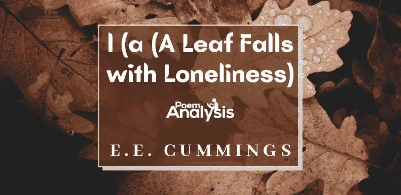 l(a… (a leaf falls on loneliness) by E.E. Cummings - Poem Analysis