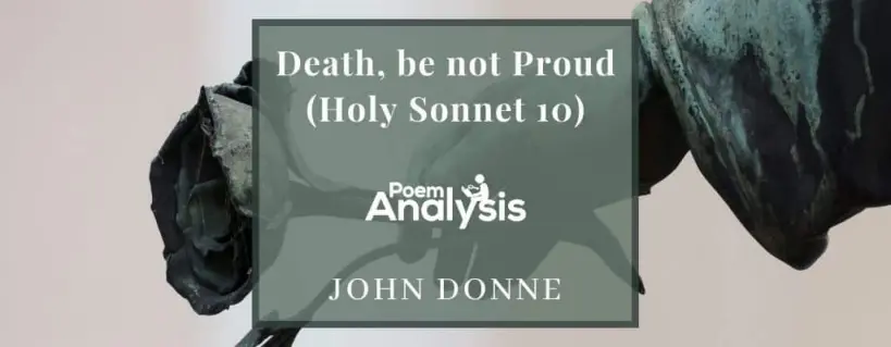 Death, be not Proud (Holy Sonnet 10) by John Donne - Poem Analysis