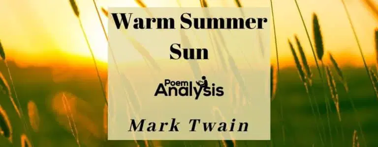 Warm Summer Sun by Mark Twain - Poem Analysis