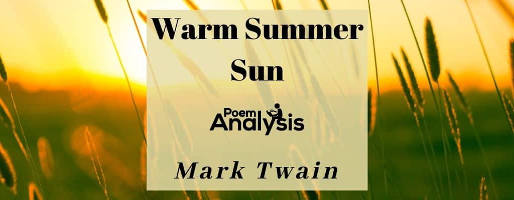 Warm Summer Sun by Mark Twain - Poem Analysis