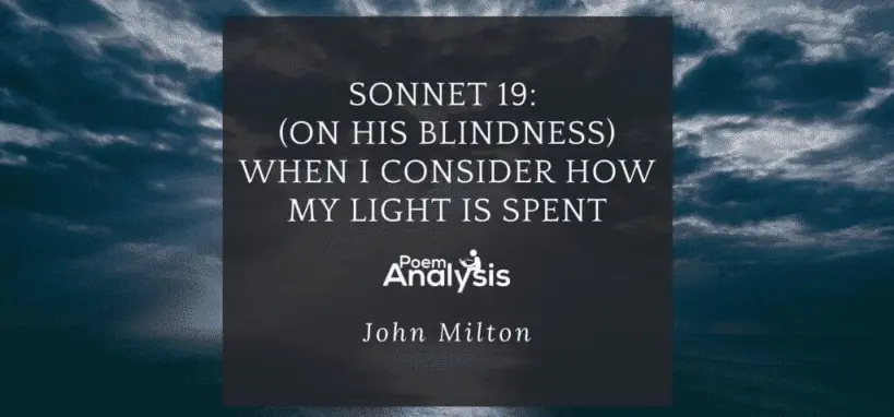 Sonnet 19 - When I Consider How My Light Is Spent by John Milton - Poem ...