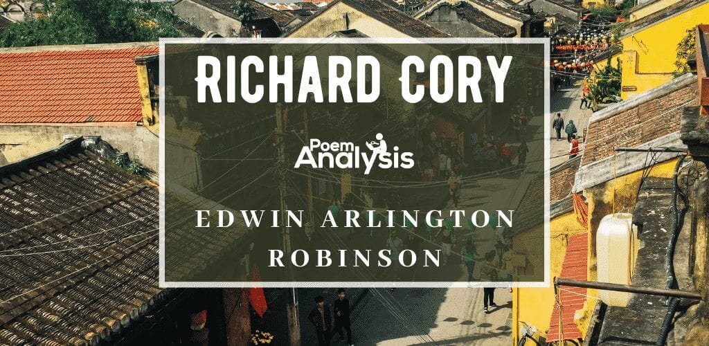 Richard Cory by Edwin Arlington Robinson - Poem Analysis