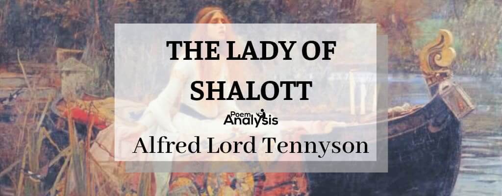 The Lady of Shalott by Alfred Lord Tennyson - Poem Analysis