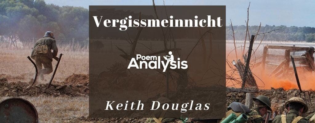 Vergissmeinnicht by Keith Douglas - Poem Analysis