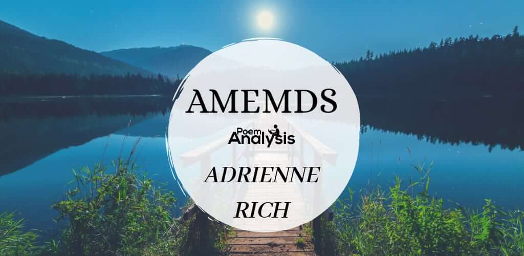 Amends by Adrienne Rich - Poem Analysis