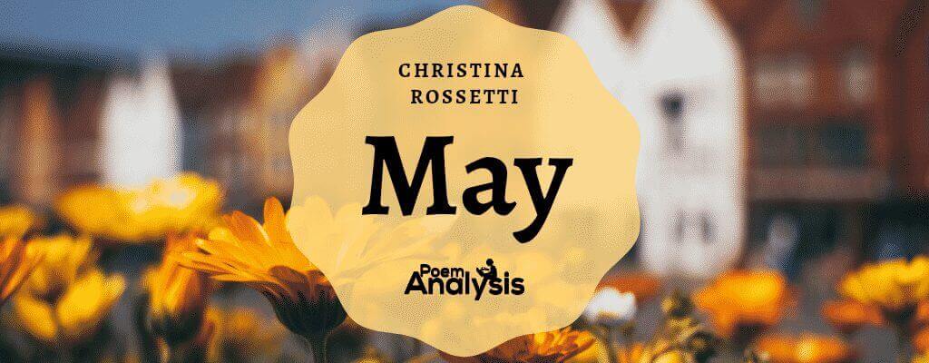 May by Christina Rossetti - Poem Analysis