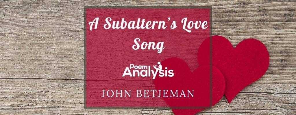 A Subaltern's Love Song by John Betjeman - Poem Analysis