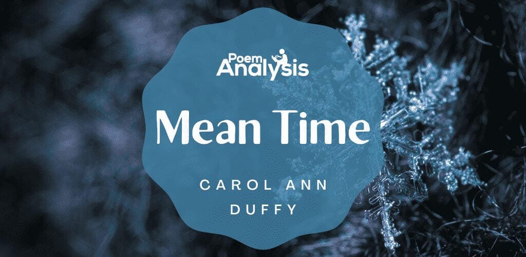 Mean Time by Carol Ann Duffy - Poem Analysis