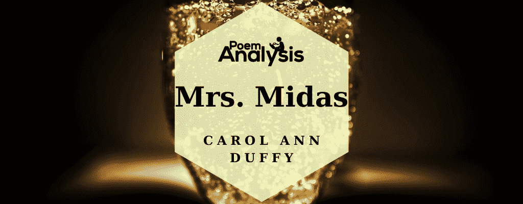 Mrs. Midas by Carol Ann Duffy - Poem Analysis