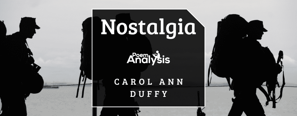 Nostalgia by Carol Ann Duffy - Poem Analysis