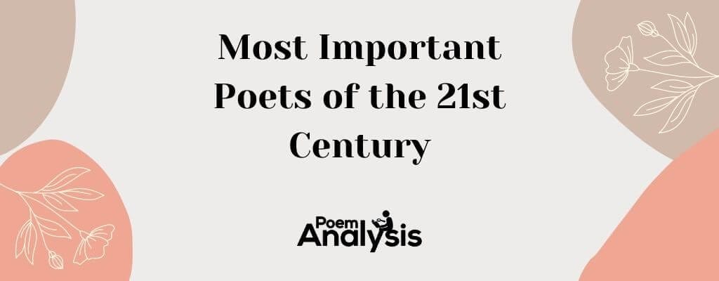 10 of the Most Important Poets of the 21st Century - Poem Analysis
