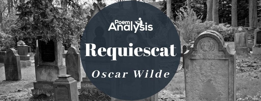 Requiescat by Oscar Wilde - Poem Analysis