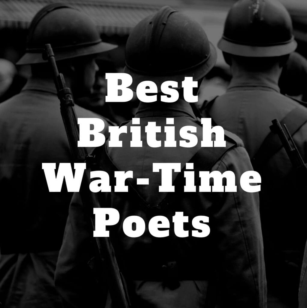 10 of the Best British Wartime Poets | Poem Analysis