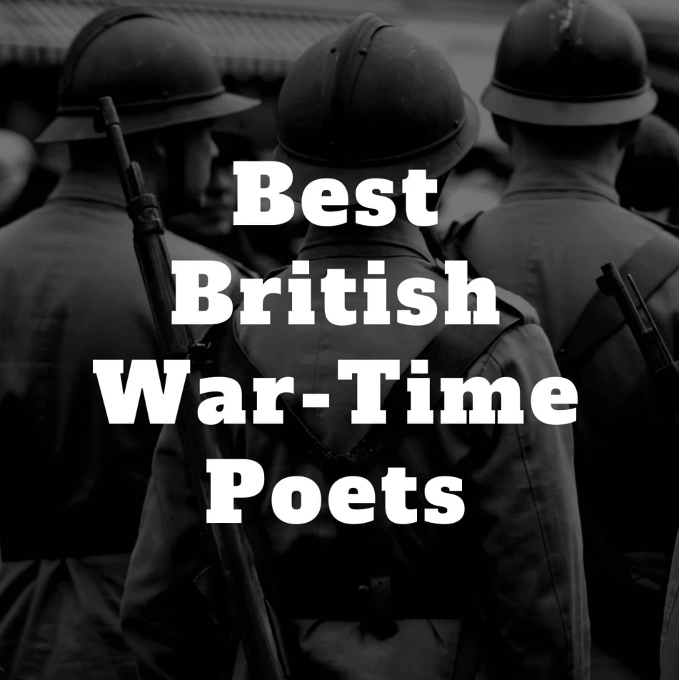 10 of the Best British Wartime Poets | Poem Analysis