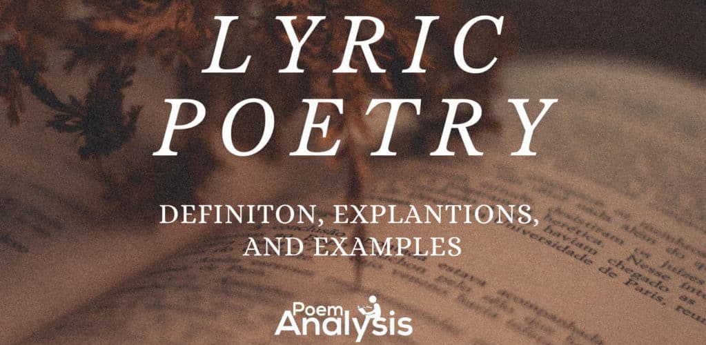 What is a Lyric Poem? Definition and Examples - Poem Analysis