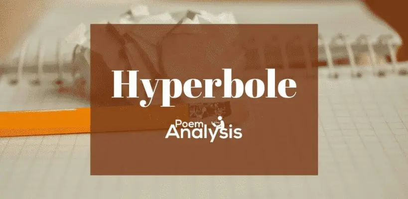 What is a Hyperbole? Definition and Examples - Poem Analysis