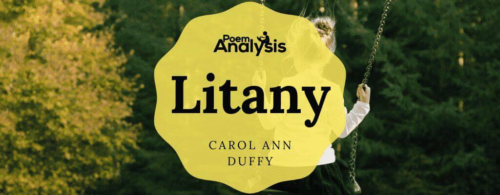 Litany by Carol Ann Duffy - Poem Analysis