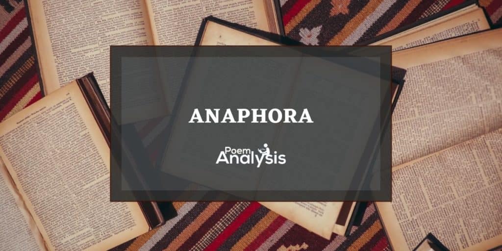 Anaphora - Definition and Examples - Poem Analysis
