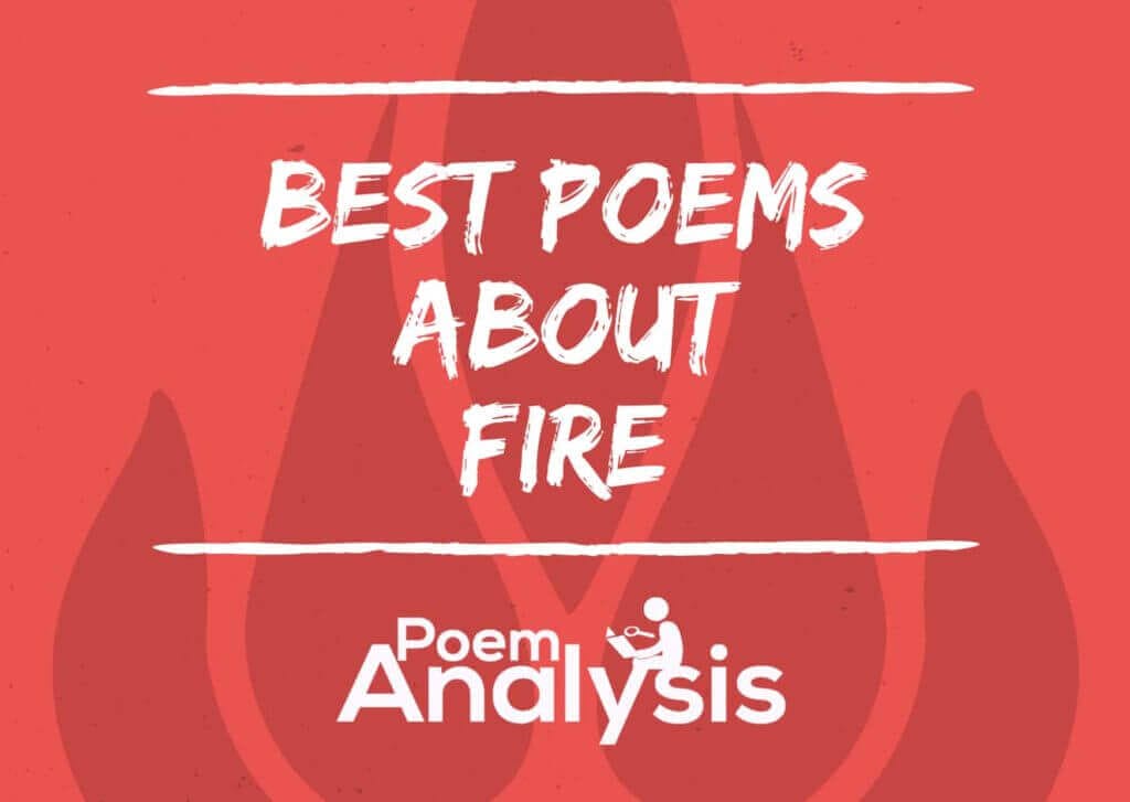 10 of the Best Poems About Fire Every Poet Lover Must Read