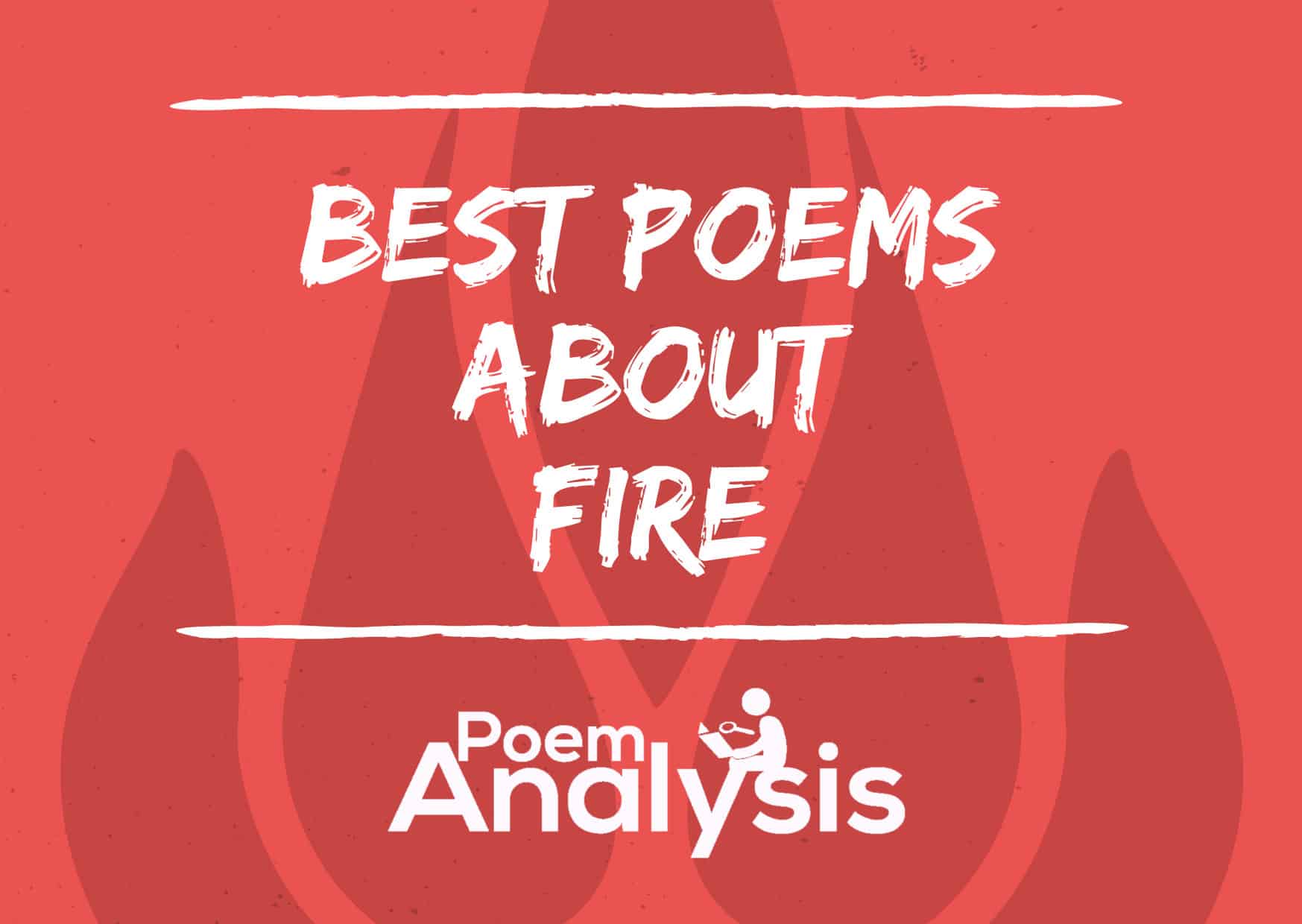 10 of the Best Poems About Fire Every Poet Lover Must Read