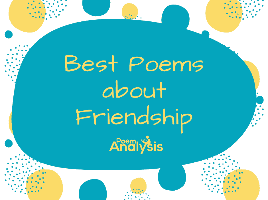 10 of the Best Poems About Friendship Every Poet Lover Must Read