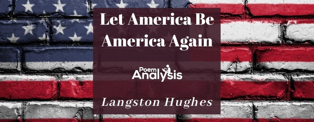 Let America Be America Again by Langston Hughes - Poem Analysis
