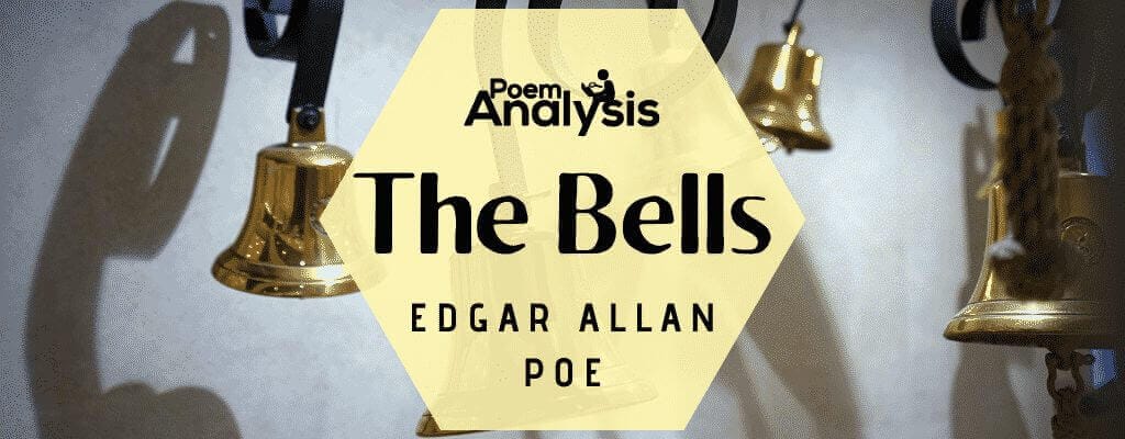 Understand The Bells by Edgar Allan Poe - Poem Analysis