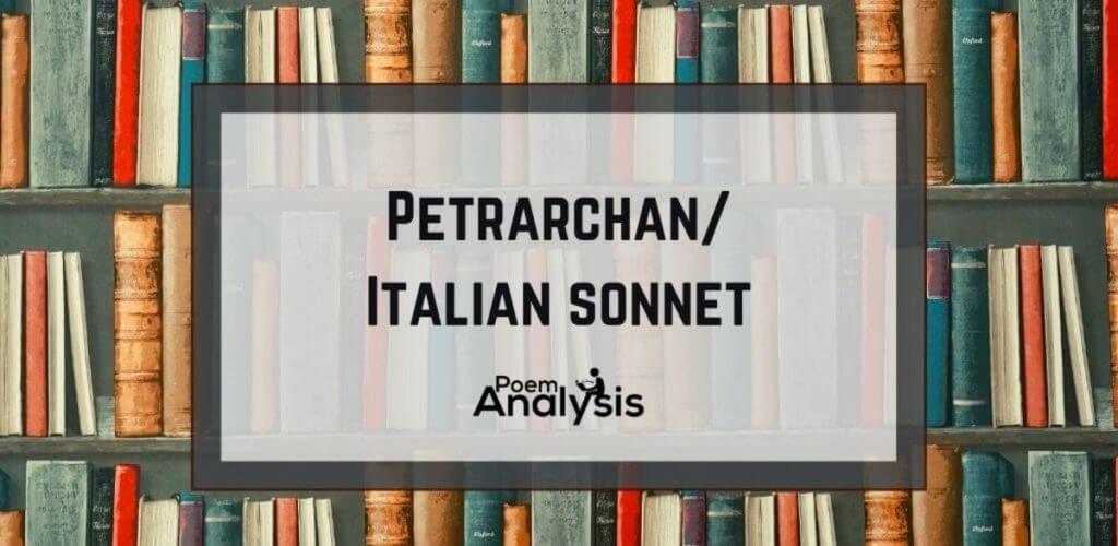 Petrarchan/Italian Sonnet - Definition, Structure and History