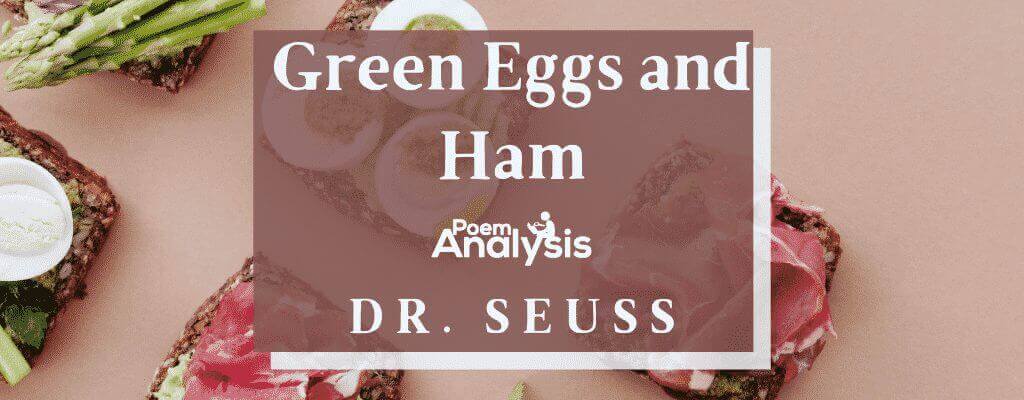 Green Eggs and Ham by Dr. Seuss - Poem Analysis