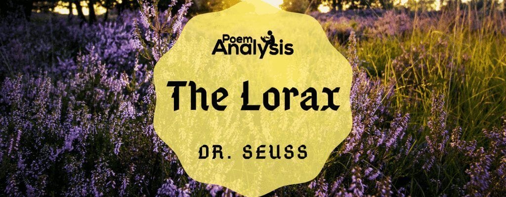 The Lorax by Dr. Seuss - Poem Analysis