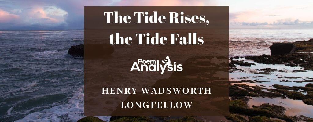 The Tide Rises, the Tide Falls by Henry Wadsworth Longfellow - Poem ...