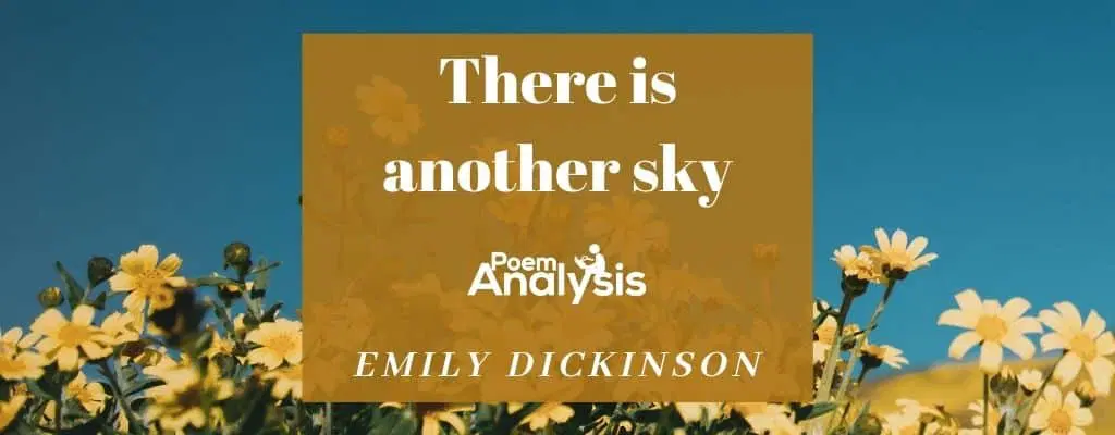 There is another sky by Emily Dickinson - Poem Analysis