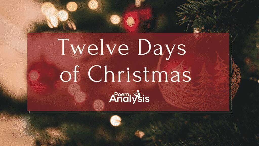 Twelve Days of Christmas - Poem Analysis