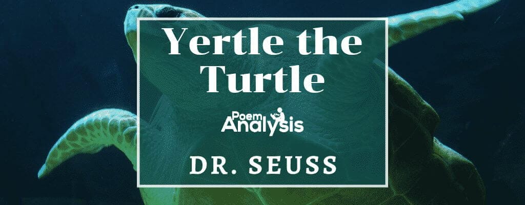 Yertle the Turtle by Dr. Seuss - Poem Analysis