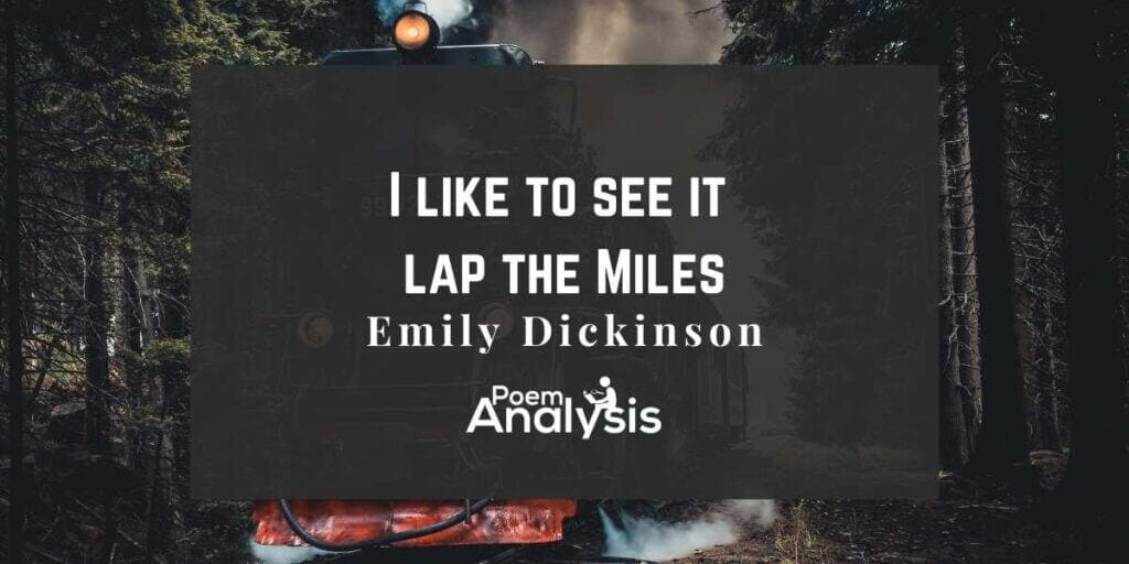 I like to see it lap the Miles by Emily Dickinson - Poem Analysis