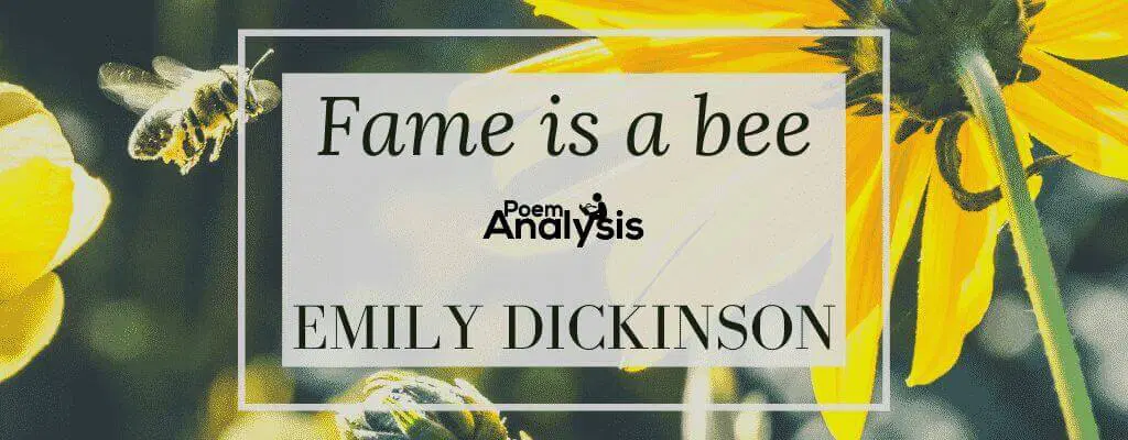 Fame is a bee by Emily Dickinson - Poem Analysis