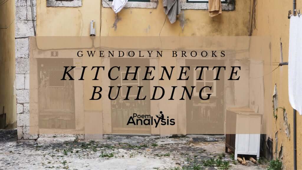 kitchenette building by Gwendolyn Brooks - Poem Analysis