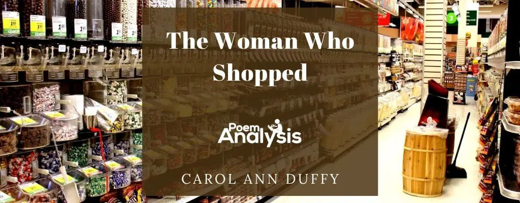 The Woman Who Shopped by Carol Ann Duffy - Poem Analysis