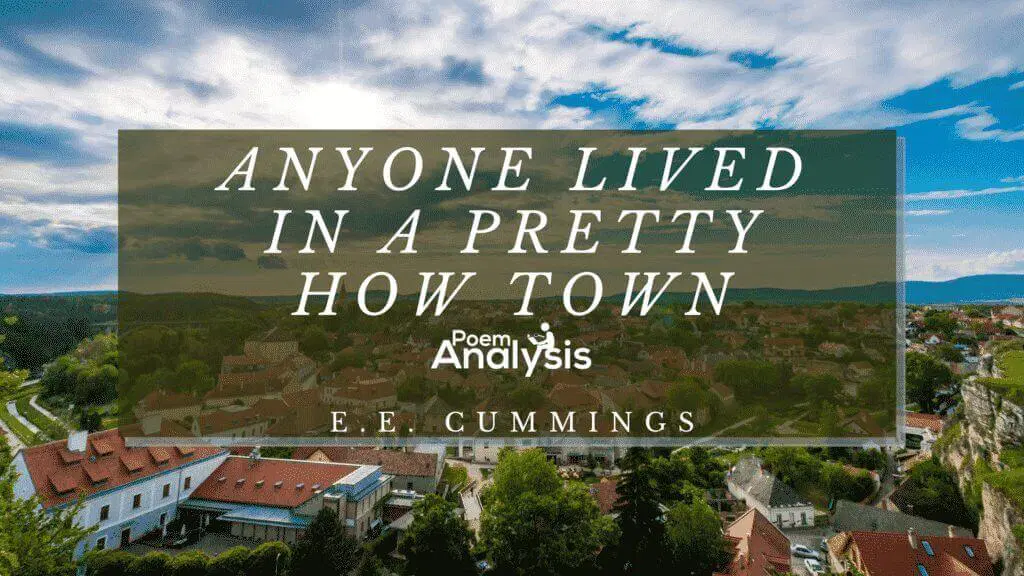 anyone lived in a pretty how town by E. E. Cummings - Poem Analysis