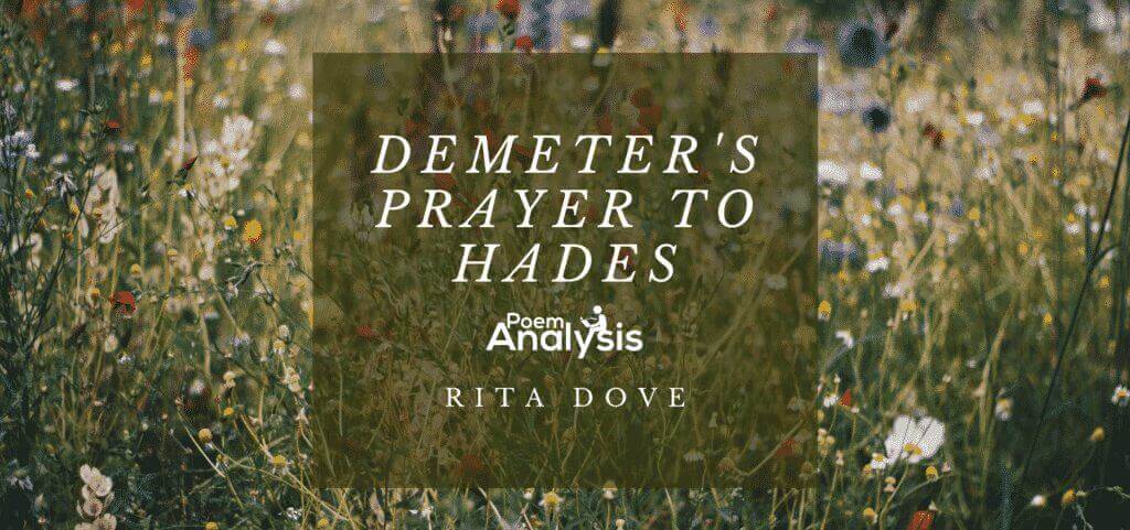 Demeter’s Prayer to Hades by Rita Dove - Poem Analysis
