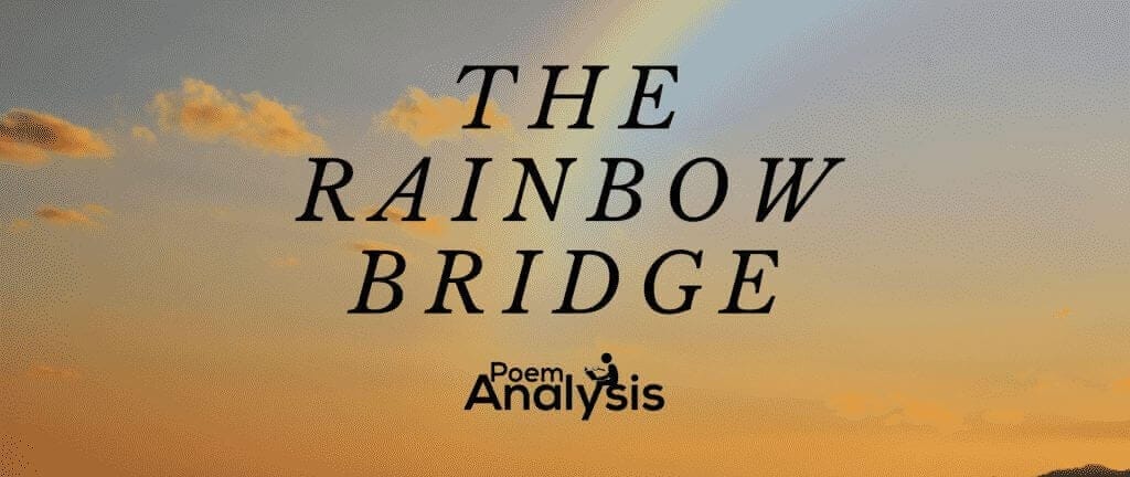 The Rainbow Bridge - Poem Analysis