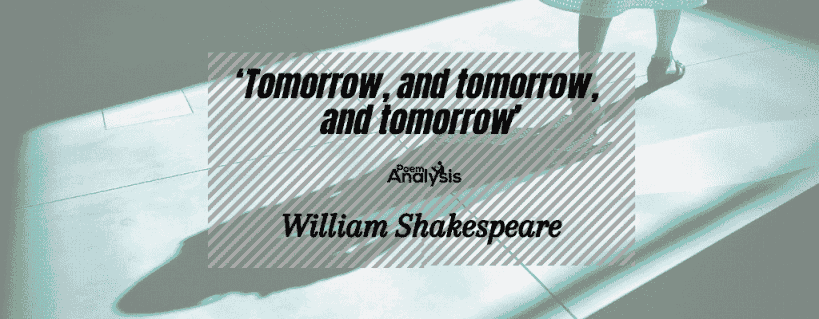 Understand Tomorrow, and tomorrow, and tomorrow from Macbeth - Poem ...